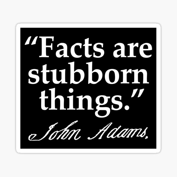 Reality Remains Stubborn