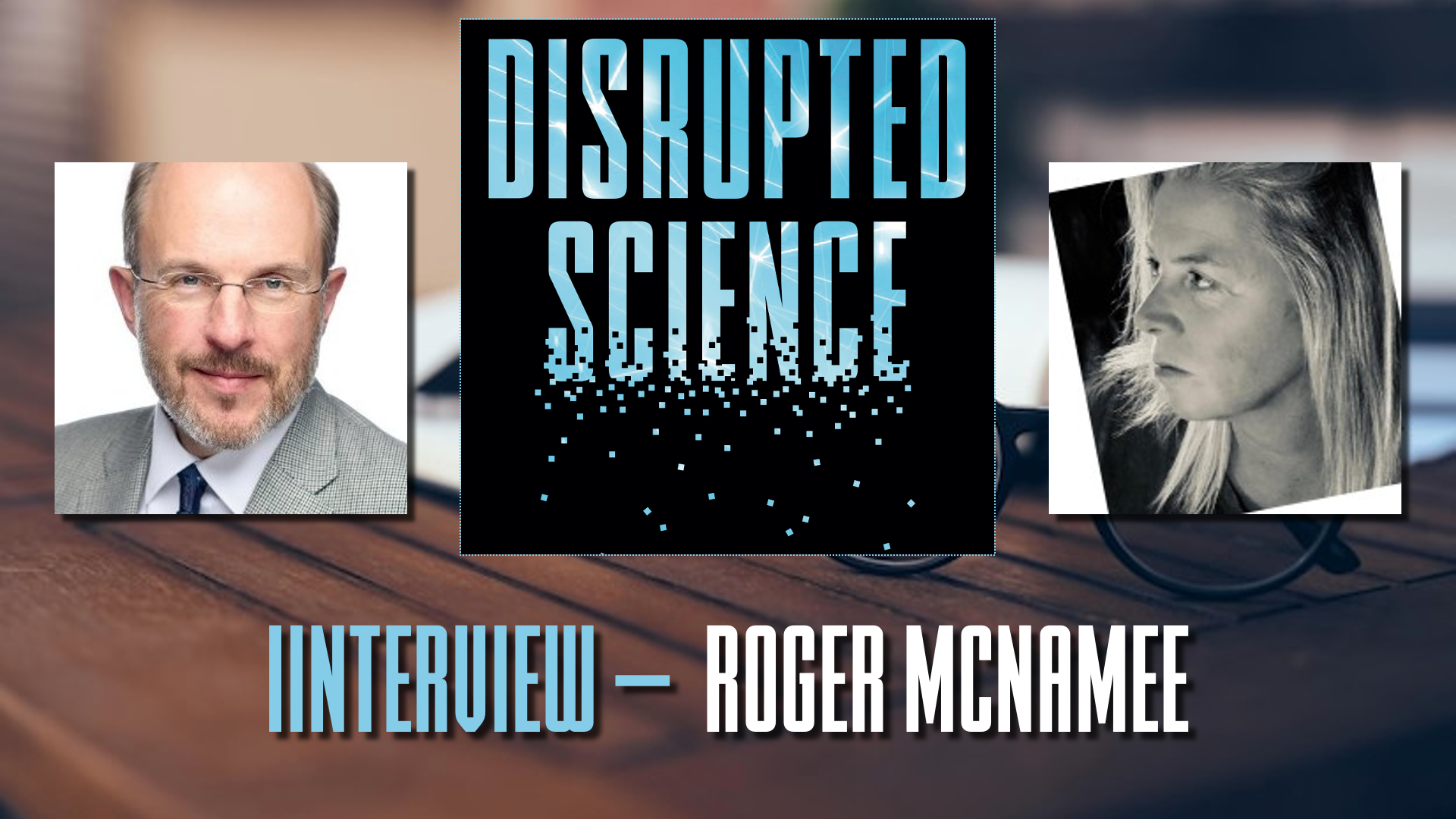 Interview — Roger McNamee